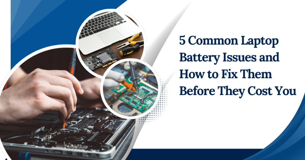 5 Common Laptop Battery Issues & How to Fix Them | Efixr